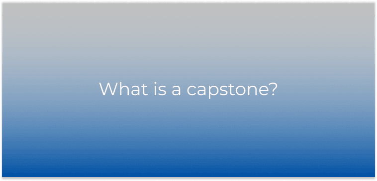 What Is A Capstone All You Need To Know what-is-a-capstone-all-you-need-to-know